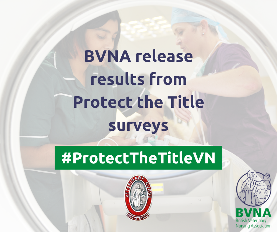 BVNA 'Protect the Title' campaign - British Veterinary Nursing ...